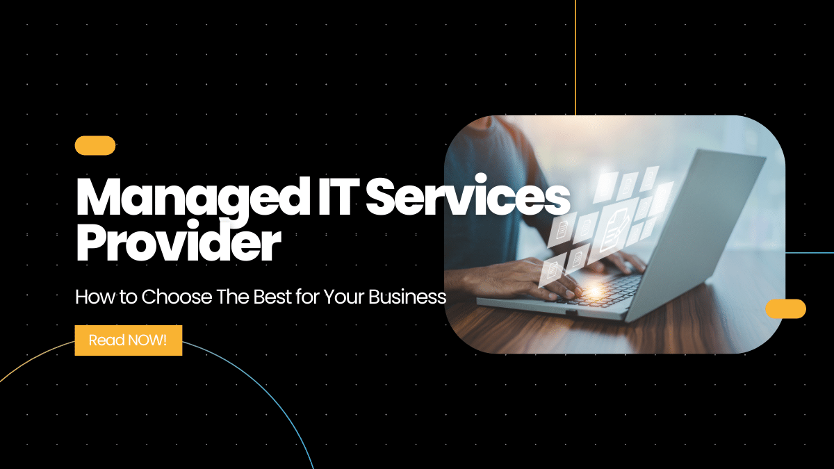 How to Choose The Best Managed IT Services Provider for Your Business ...