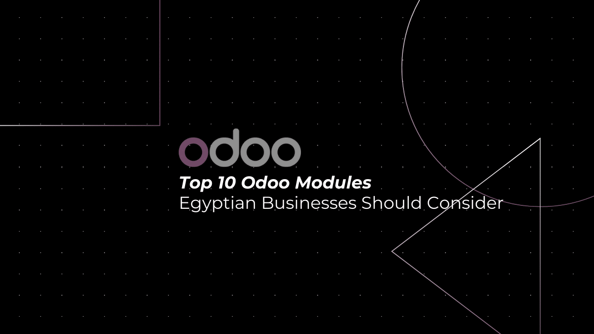 Odoo Modules: Essential Picks for Egyptian Businesses